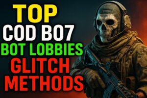 Top 10 COD BO7 Bot Lobbies Glitch Methods Still Working in 2025 – WoWGold.hk